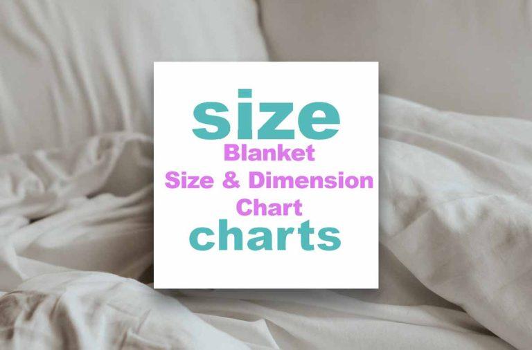 Blanket sizes chart : blanket sizes and dimensions in inches & cm