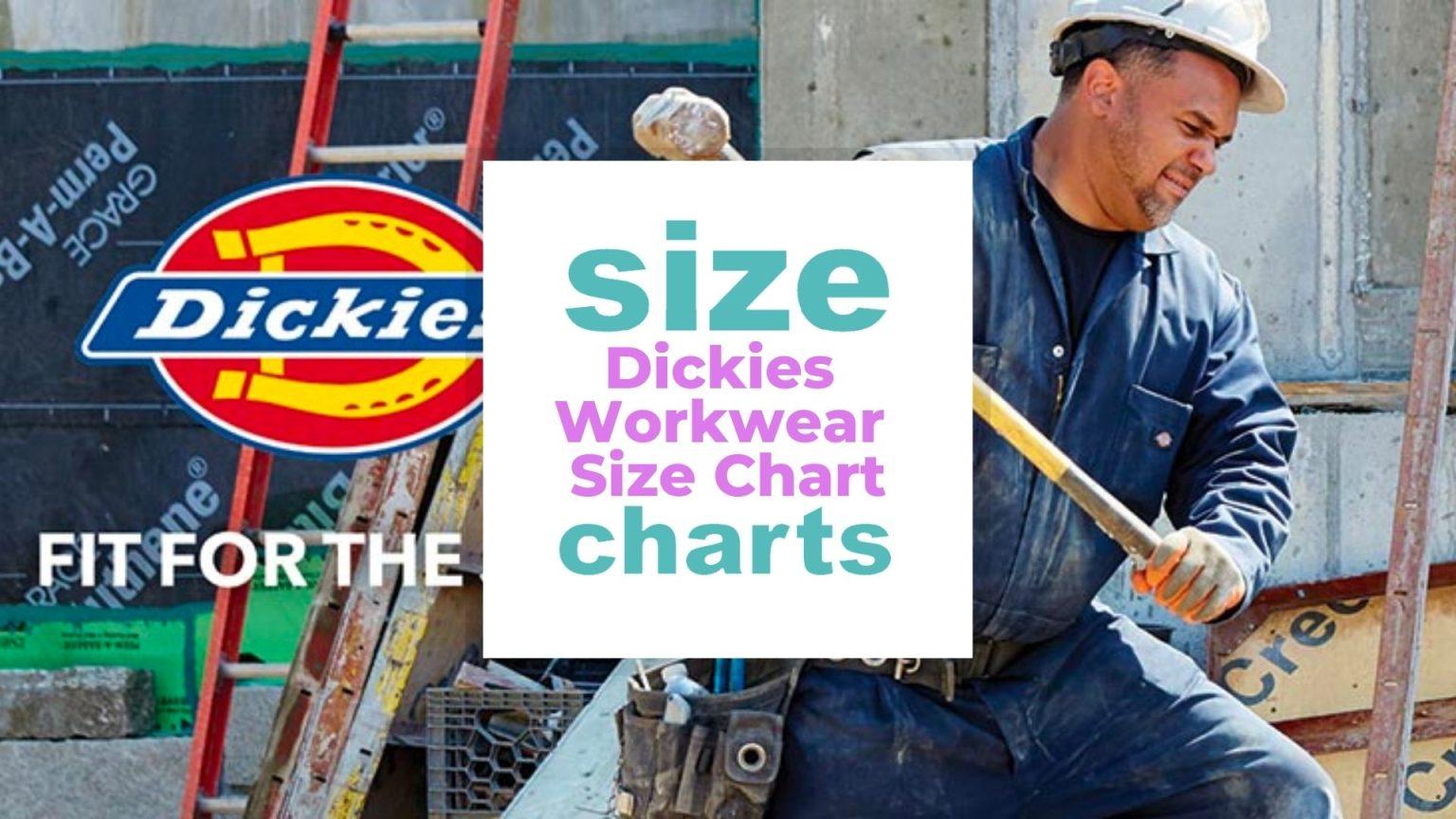 What Is My Dickies Workwear Size? (Charts Included) - Size-Charts.com ...
