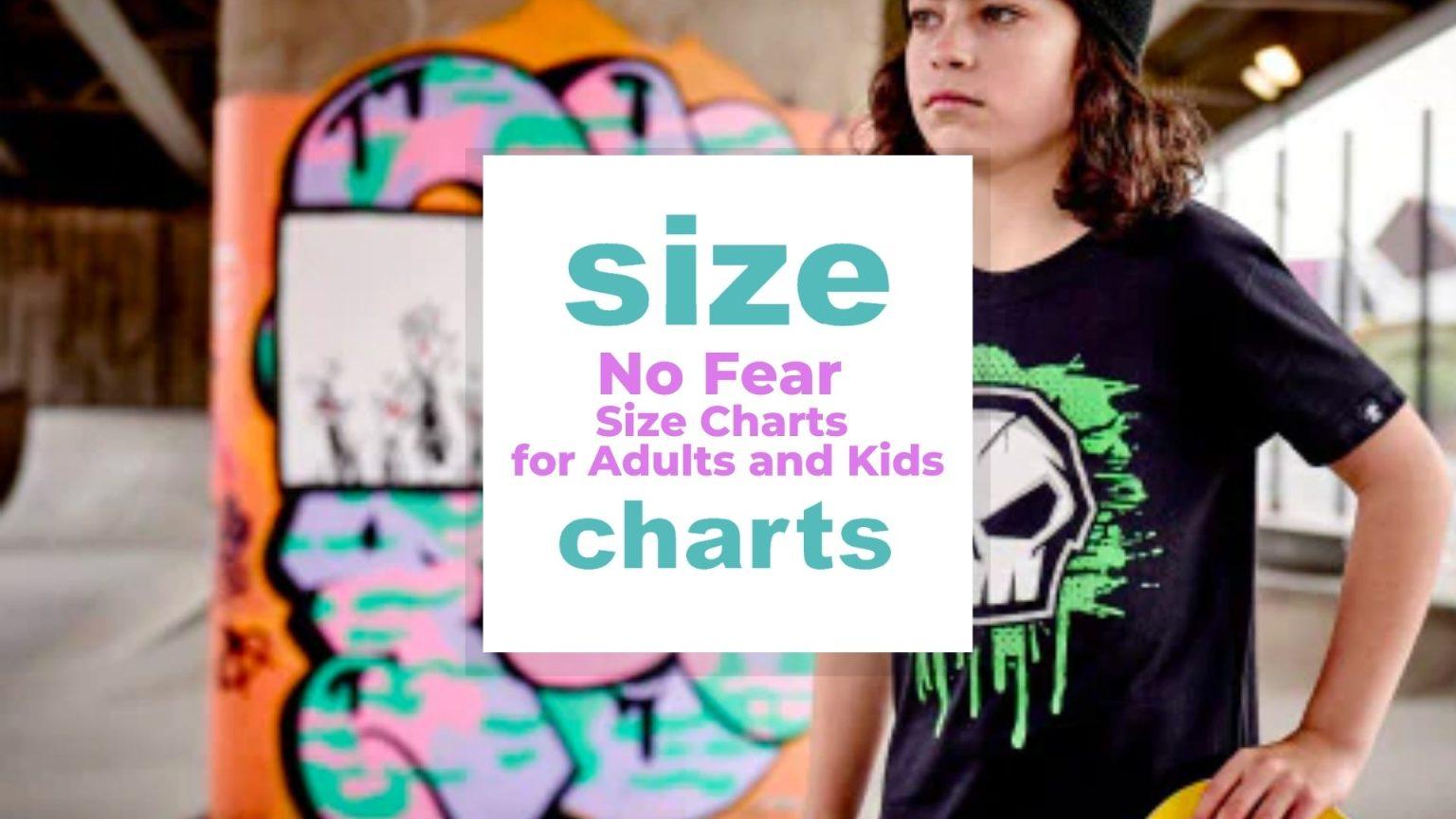 No Fear Size Charts for Adults and Kids - Size-Charts.com - When size ...