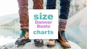 Danner Boots Size for Men and Women - Size-Charts.com - When size matters