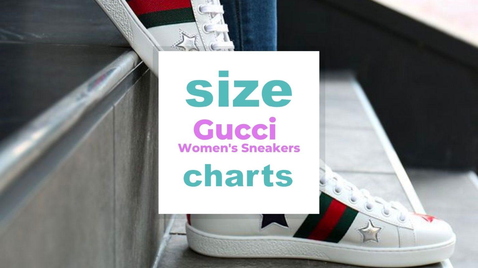 Gucci Women's Sneakers Size Charts - Size-Charts.com - When size matters