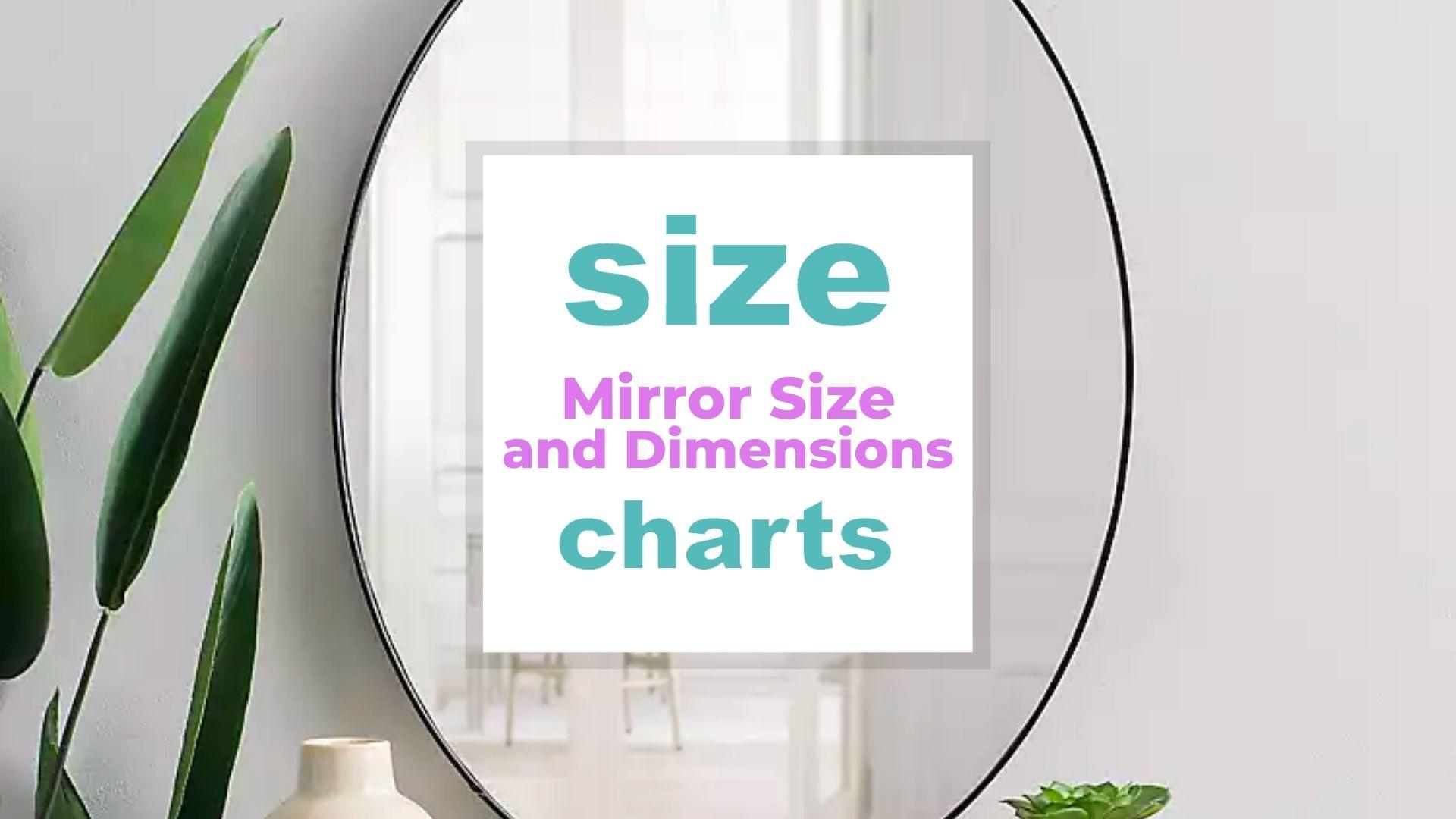 Mirror Size and Dimensions - Size-Charts.com - When size matters