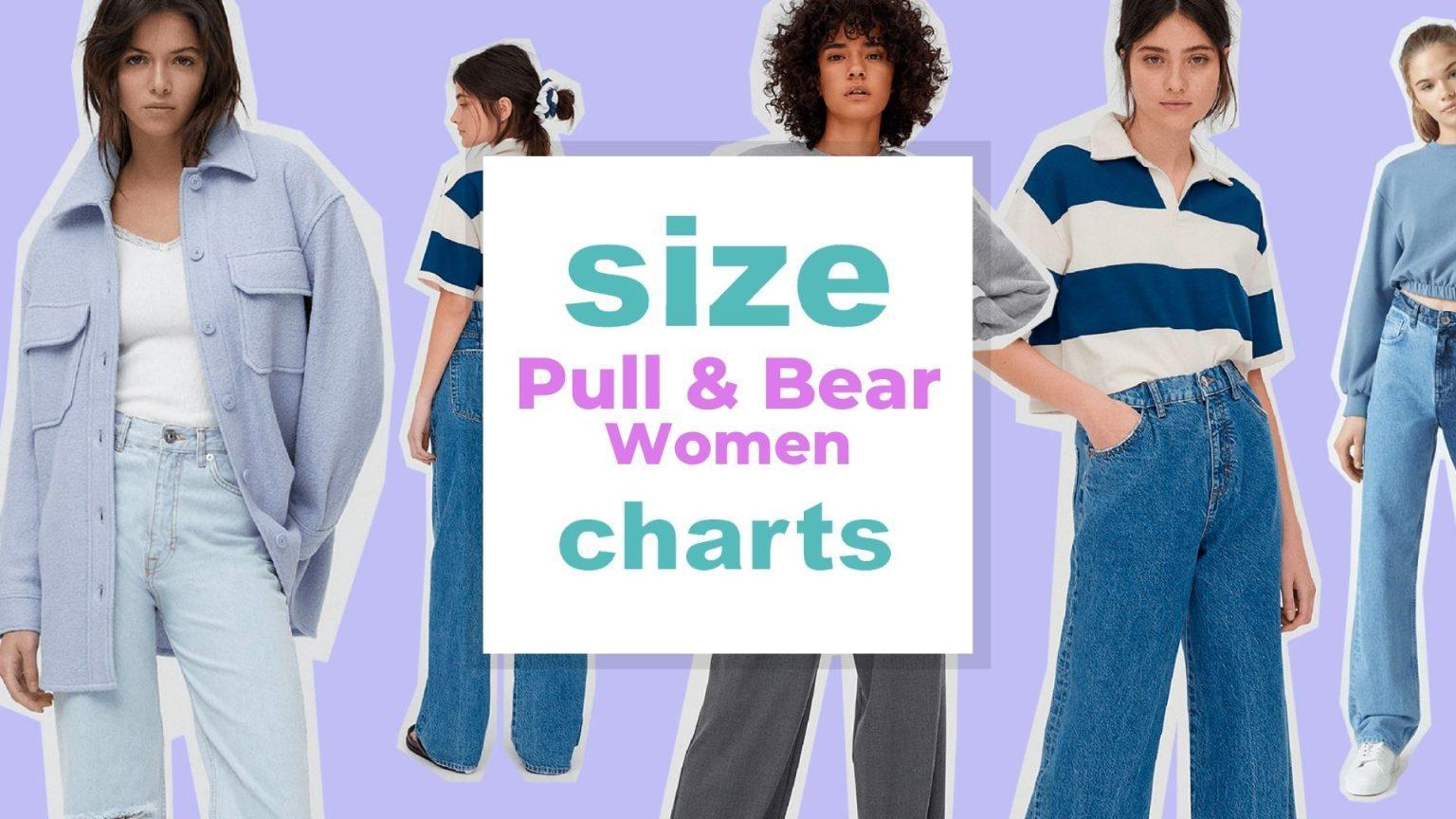 Pull & Bear Women's Size Charts - Size-Charts.com - When size matters