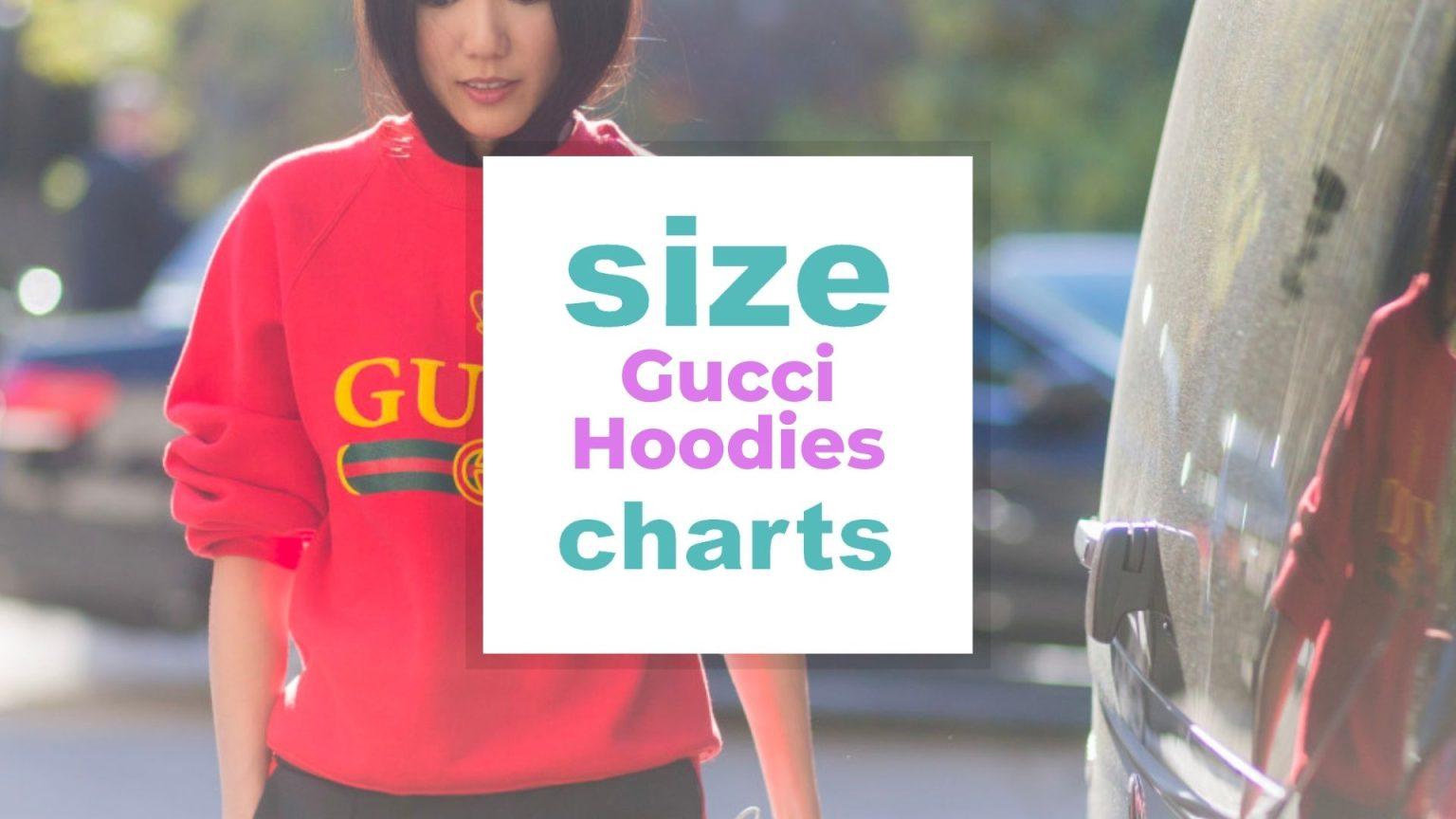 Gucci Hoodies Size Charts - Size-Charts.com - When size matters