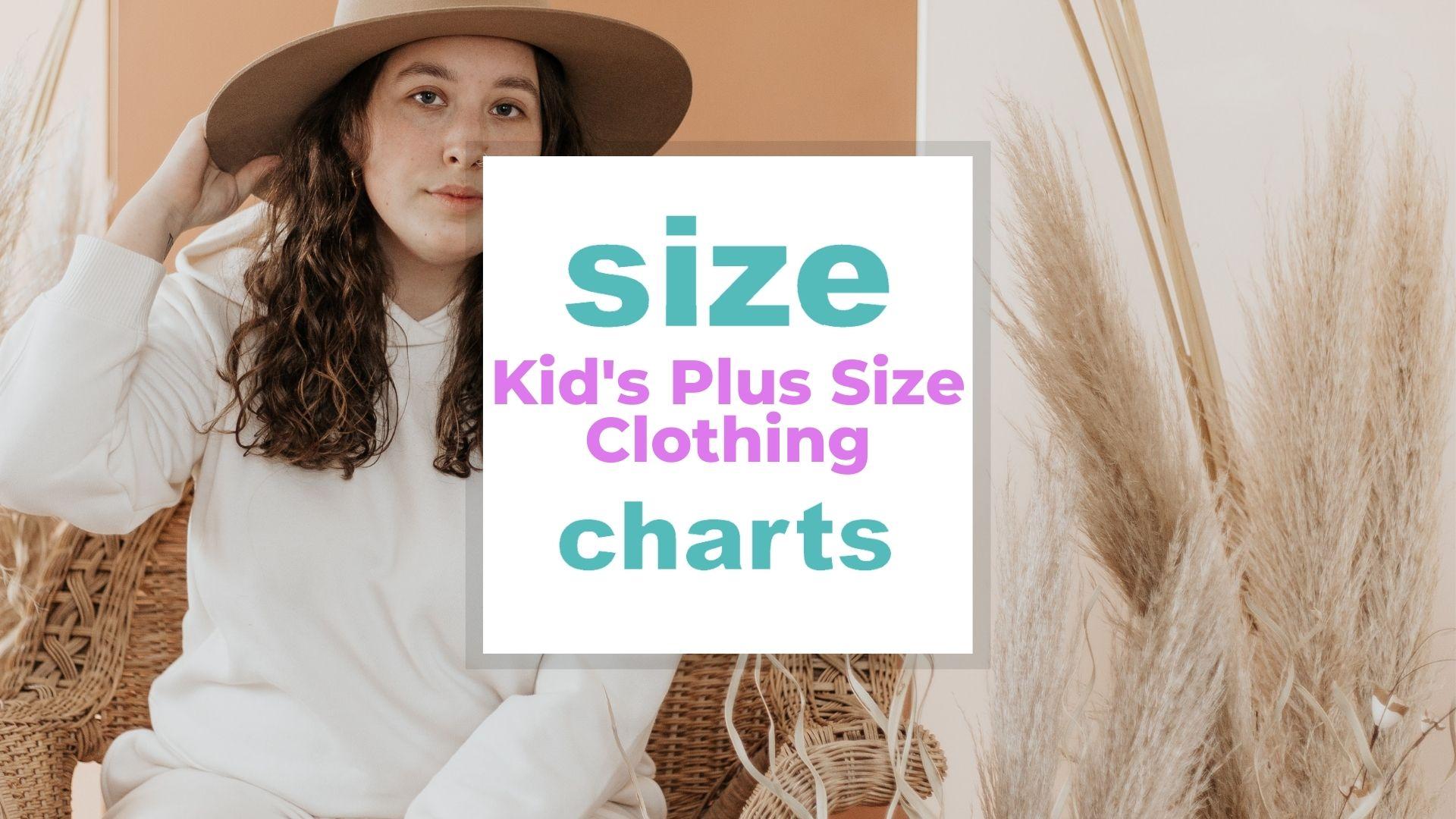 Kid's Plus Size Clothing Guide for Boys and Girls