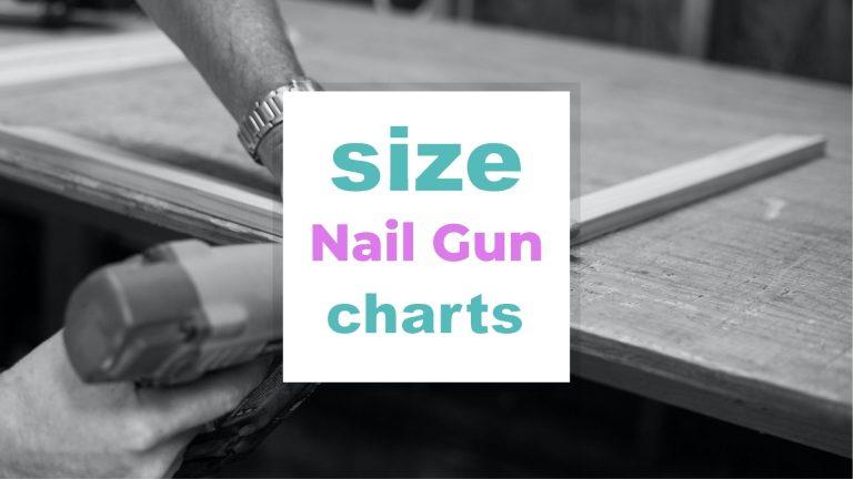 Nail Gun Size Chart and Types of Nails for All Kinds of Jobs