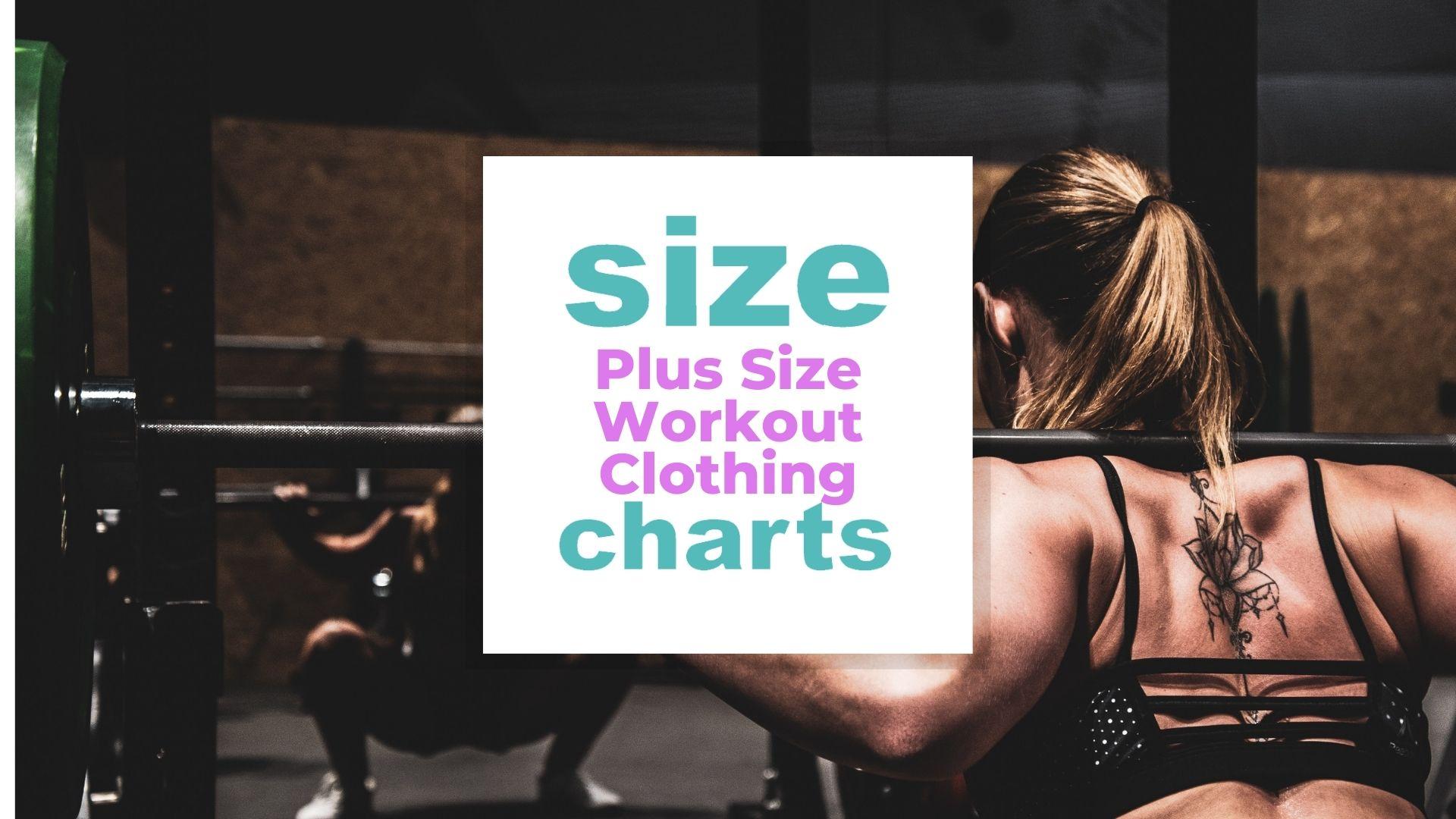 Plus Size Workout Clothing Size Chart for Men and Women