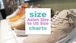 Asian Size to US Size Charts: What is Asian to US Shoe Size?