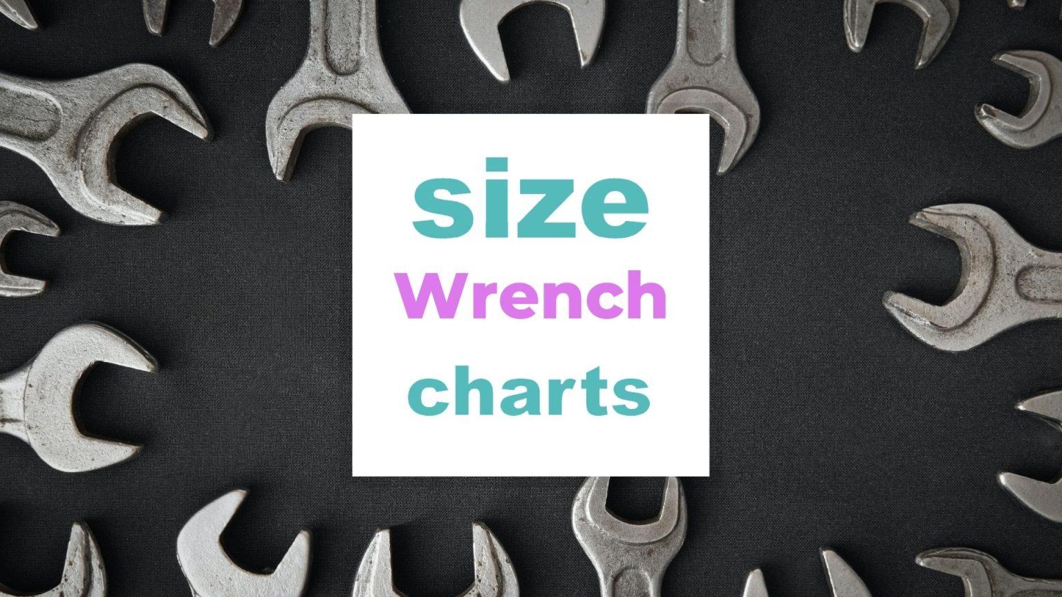 Wrench Size Chart and Different Types converted in mm, sae,