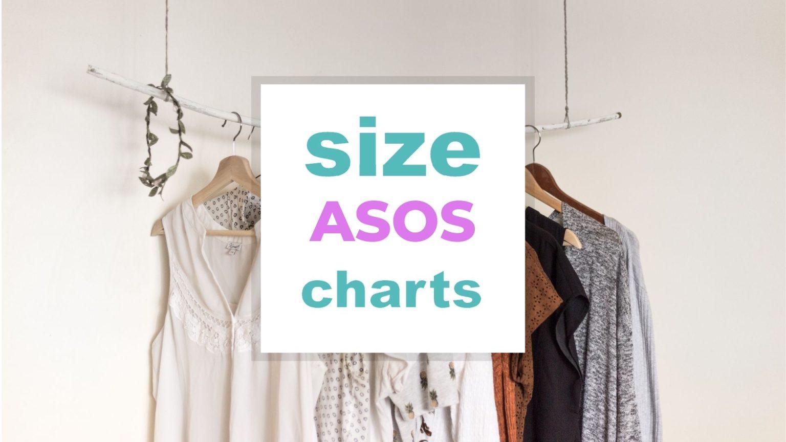 Asos Sizing Guide: Size Charts for Men's and Women's Clothes and Shoes