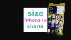iPhone 14 Size Chart, Screen Dimensions and Size Comparison