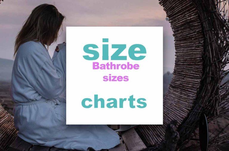 Bathrobe Size chart : How do I know my robe size