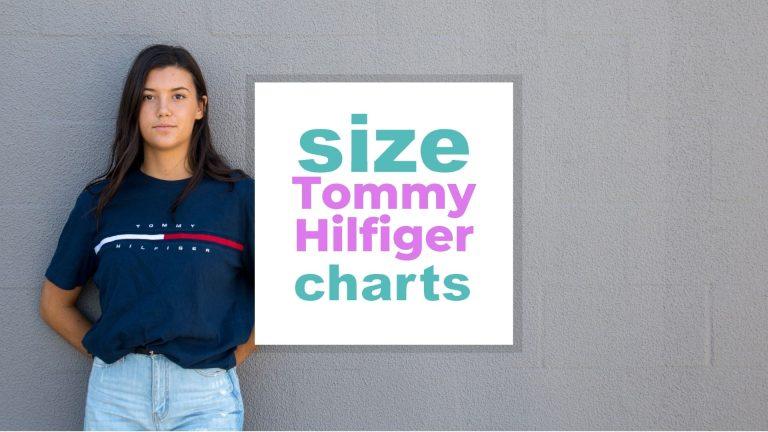Tommy Hilfiger Size Chart for Men, Women and Kids clothing
